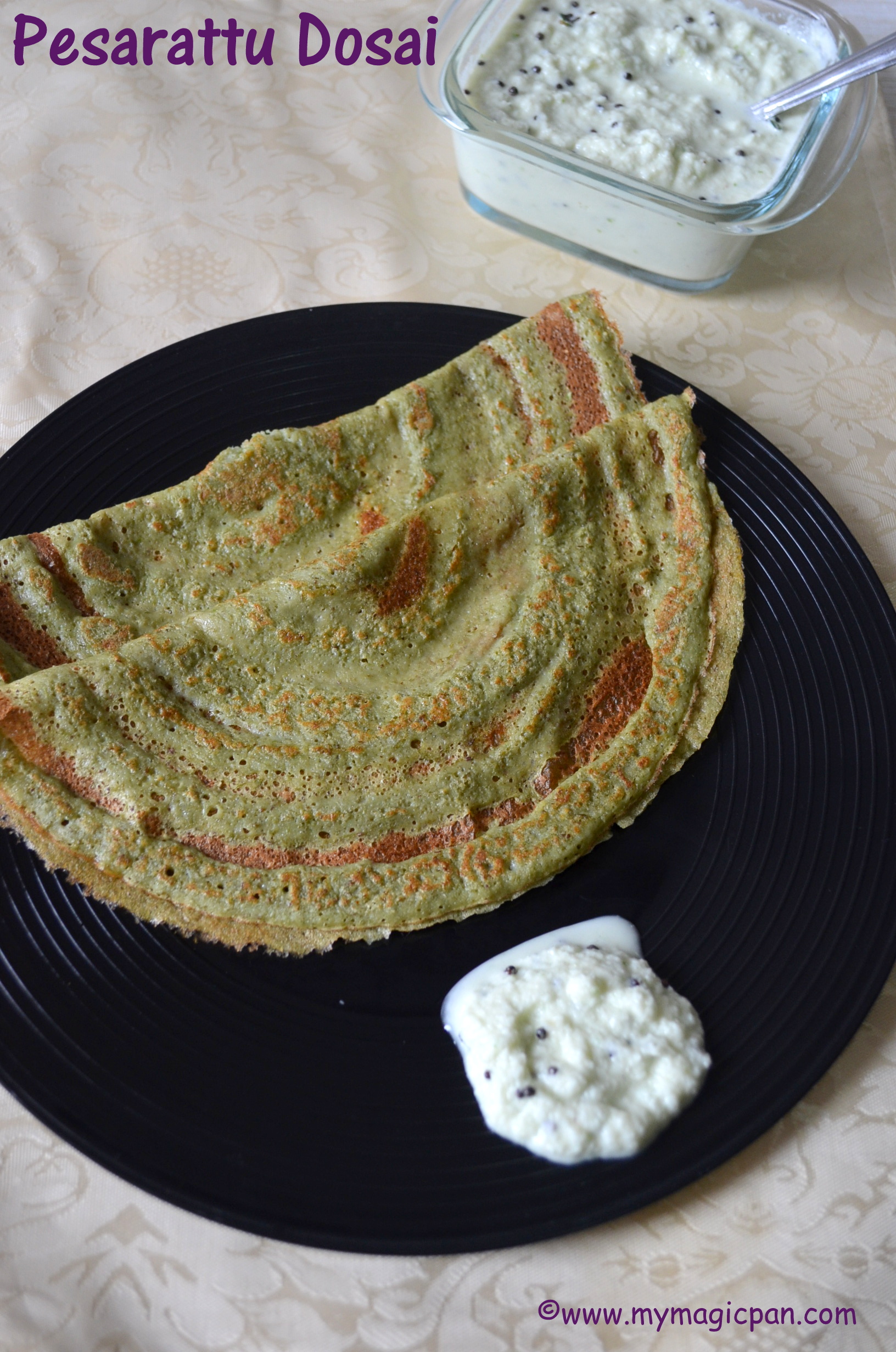 Pesarattu Dosa – Moong Dal Dosa